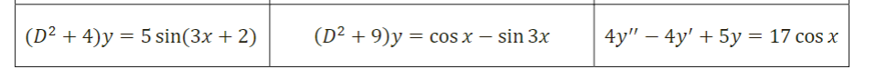 Solved \begin{tabular}{l|l|l} (D2+4)y=5sin(3x+2) & | Chegg.com