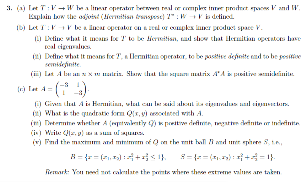 Solved 3. (a) Let T:V + W be a linear operator between real | Chegg.com