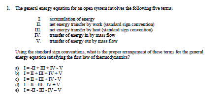 Solved 1. The general energy equation for an open systenm | Chegg.com