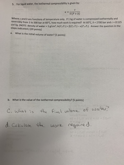 Solved For liquid water, the isothermal compressibility is | Chegg.com