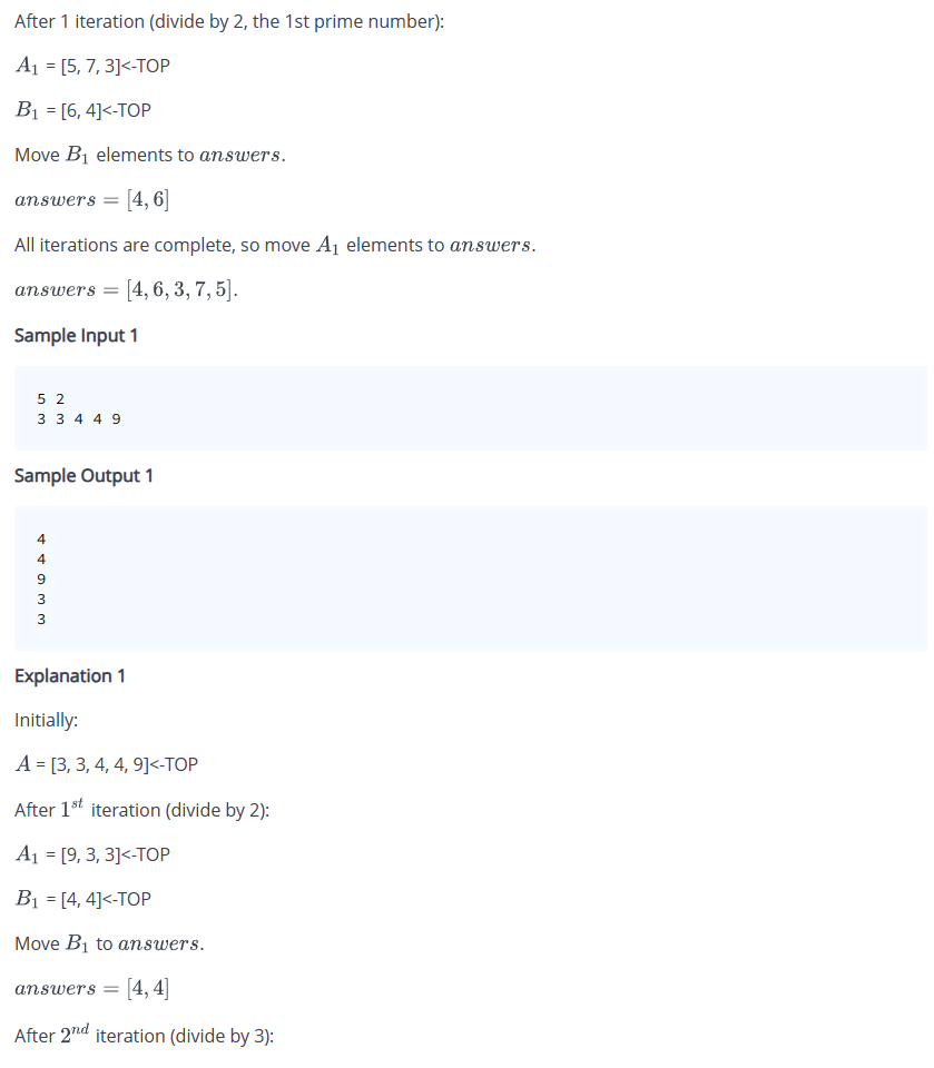 Solved After 1 iteration (divide by 2, the 1st prime | Chegg.com