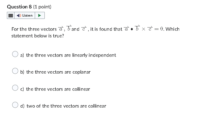 Solved For the three vectors a,b and c, it is found that | Chegg.com