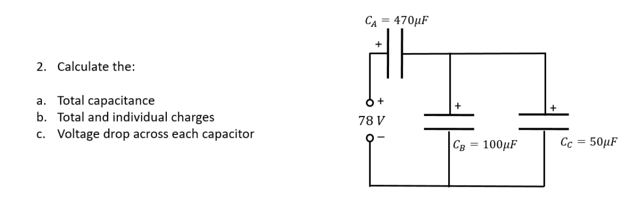 Solved 2. Calculate the: a. Total capacitance b. Total and | Chegg.com
