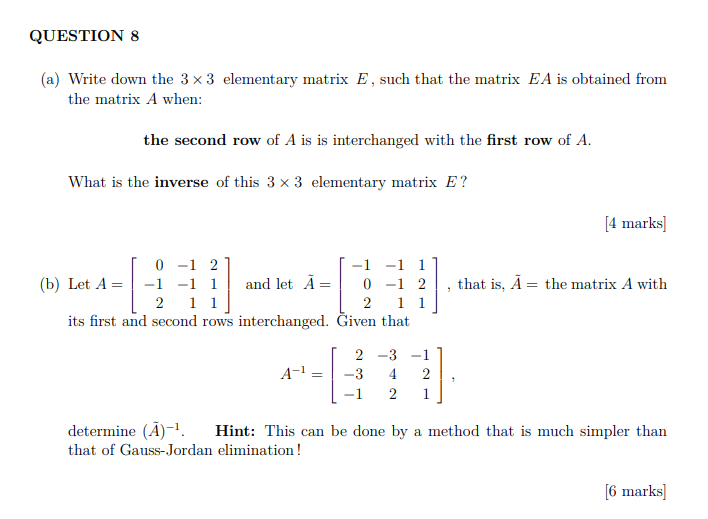 Solved QUESTION 8 (a) Write down the 3 x 3 elementary matrix | Chegg.com