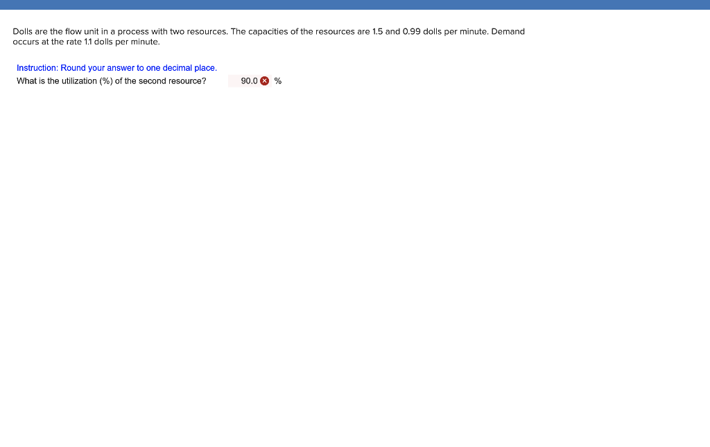 Solved Dolls are the flow unit in a process with two | Chegg.com