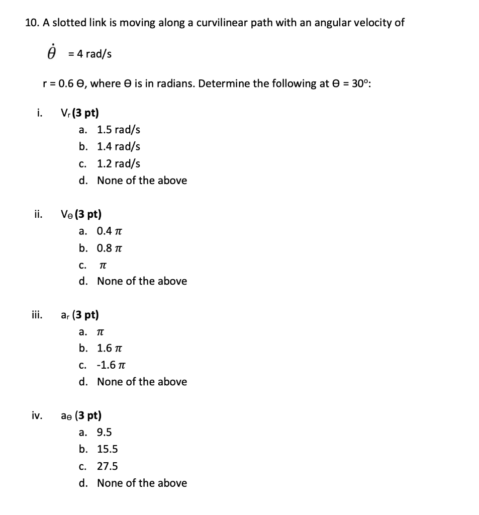 Solved 10. A slotted link is moving along a curvilinear path | Chegg ...
