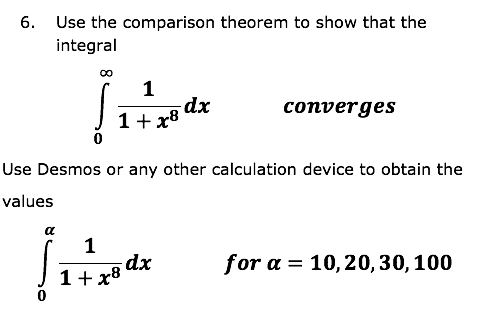 Solved 6. Use the comparison theorem to show that the | Chegg.com