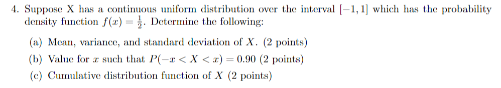 Solved 4. Suppose X has a continuous uniform distribution | Chegg.com