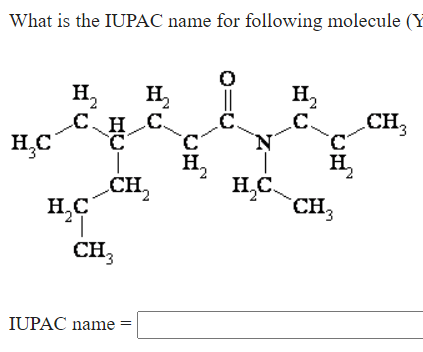 [Solved]: What is the IUPAC name for following molecule
