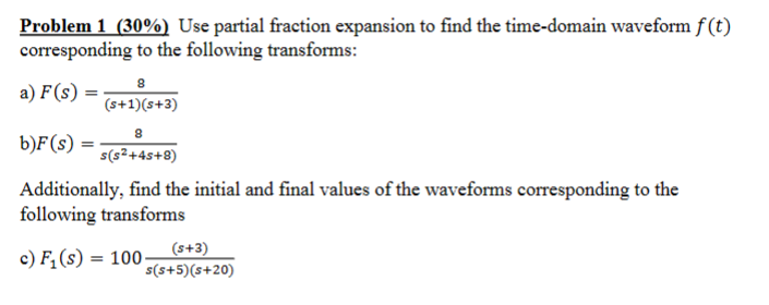 Solved Problem 1(30%) ﻿Use partial fraction expansion to | Chegg.com