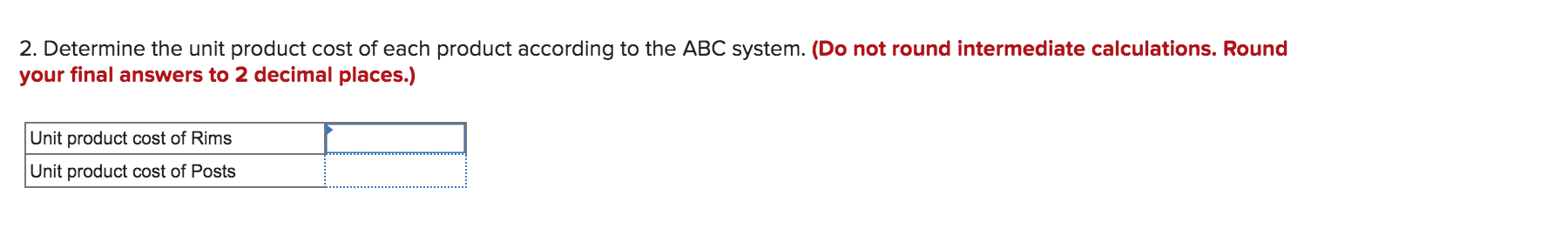 Solved 2. Determine the unit product cost of each product | Chegg.com