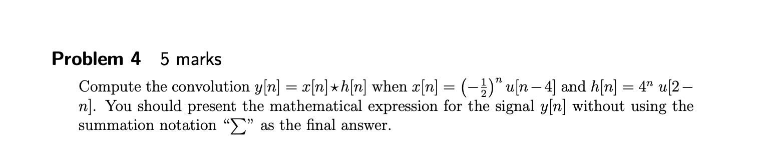 Solved Problem 45 marks Compute the convolution \\( | Chegg.com