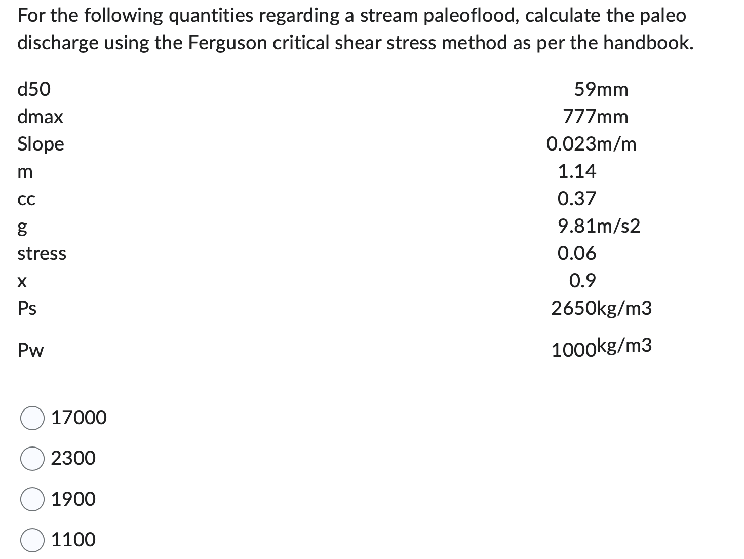 Solved For the following quantities regarding a stream | Chegg.com