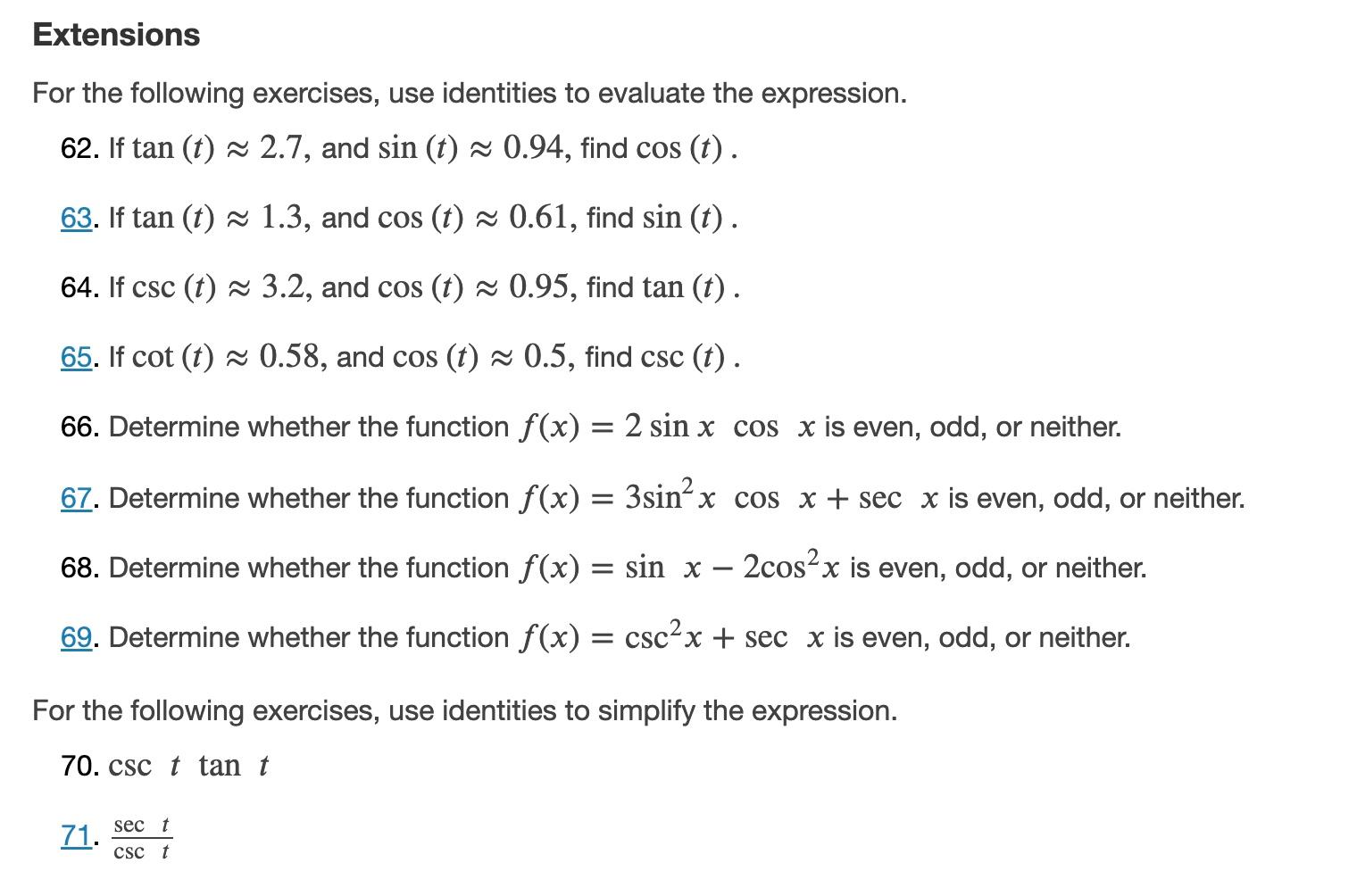 Solved For the following exercises, use identities to | Chegg.com