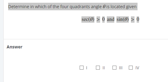 Solved Determine in which of the four quadrants angle θ ﻿is | Chegg.com