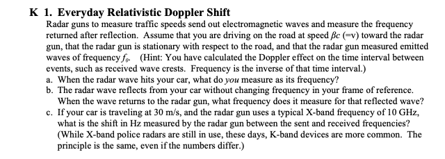 Solved K 1. Everyday Relativistic Doppler Shift Radar guns | Chegg.com