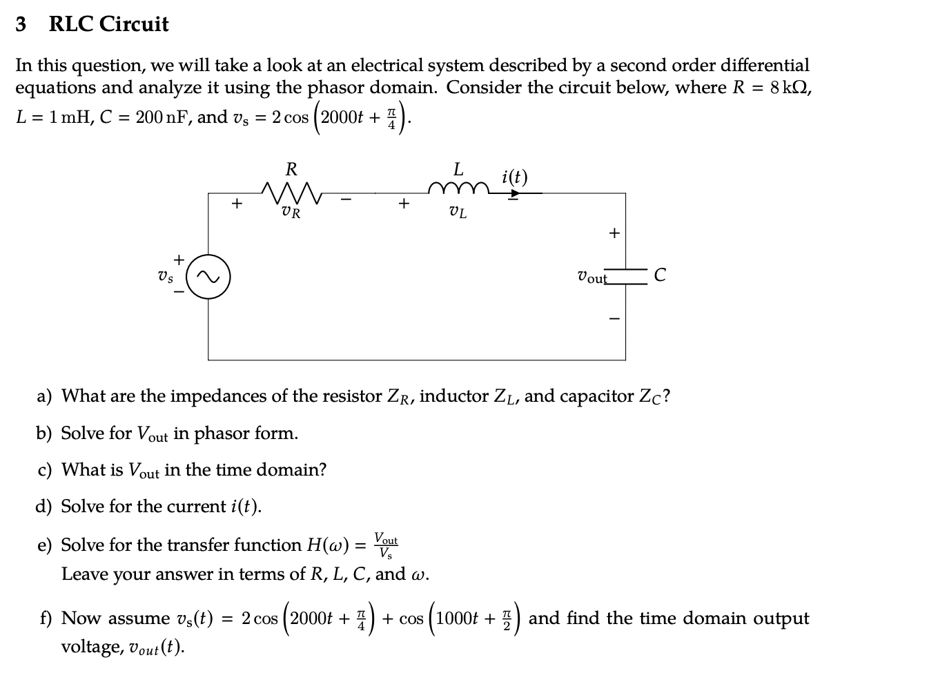 Solved 3 RLC Circuit In this question, we will take a look | Chegg.com