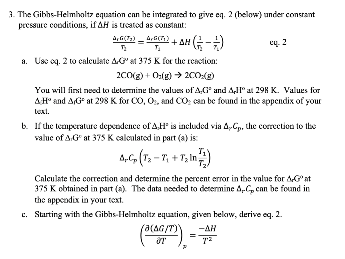 Solved The Gibbs-Helmholtz equation can be integrated to | Chegg.com