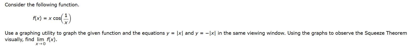 Solved Consider the following function. f(x)=xcos(x1) Use a | Chegg.com