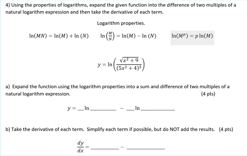 Solved 4) Using the properties of logarithms, expand the | Chegg.com