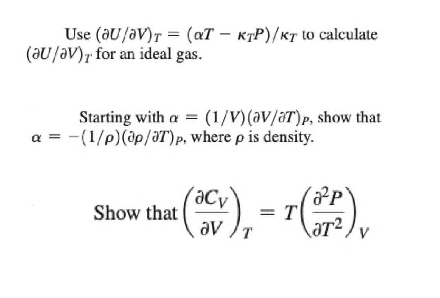 Solved Use (au/av)t = (aT - KTP)/Ky to calculate (au/av) for | Chegg.com