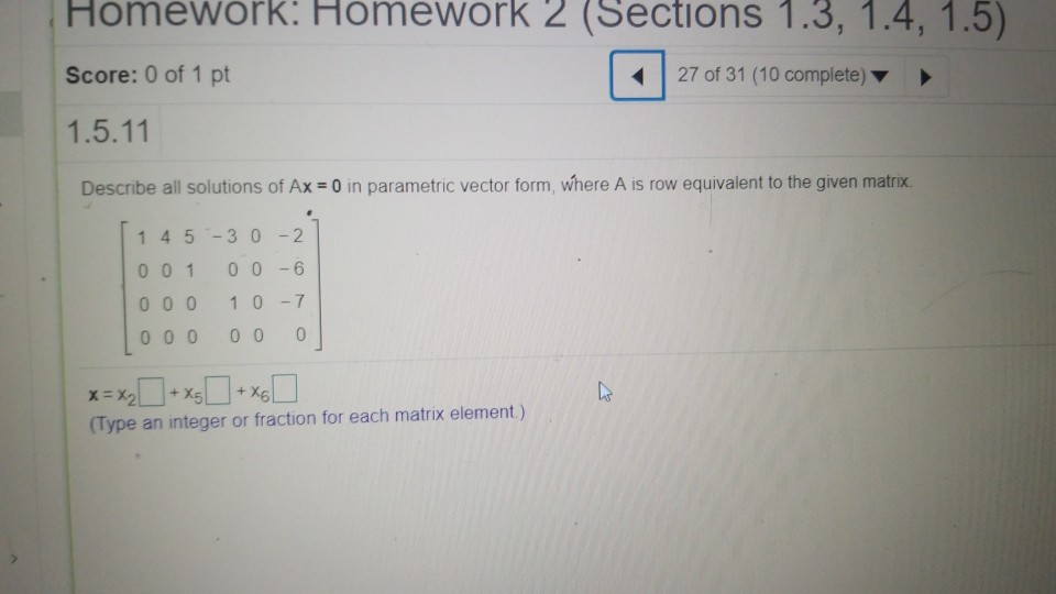 Solved Linear Algebra Describe all solutions of Ax=0 in | Chegg.com