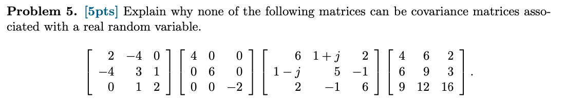 Solved Problem 5. [5pts] Explain why none of the following | Chegg.com