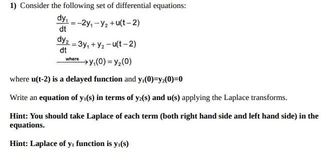 Solved dyz 1) Consider the following set of differential | Chegg.com
