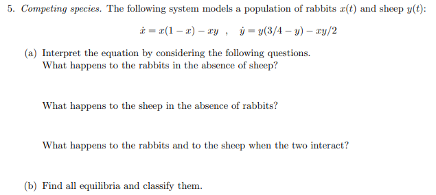 Solved 5. Competing species. The following system models a | Chegg.com
