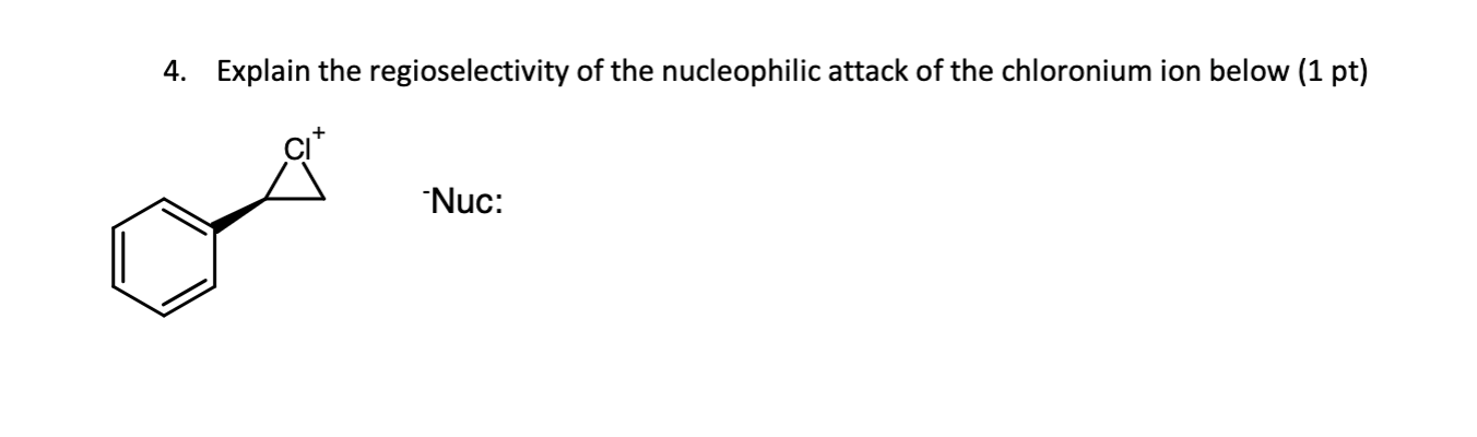 Solved 4. Explain the regioselectivity of the nucleophilic | Chegg.com