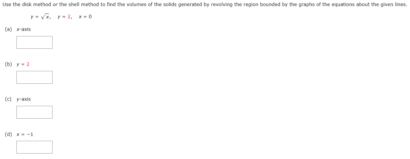 Solved Use the disk method or the shell method to find the | Chegg.com