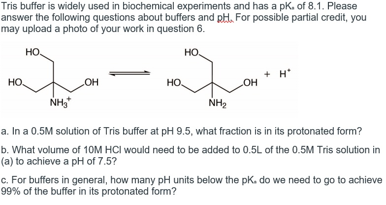 Solved Tris Buffer Is Widely Used In Biochemical Experiments