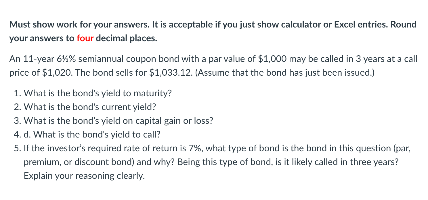 Solved Must show work for your answers. It is acceptable if | Chegg.com