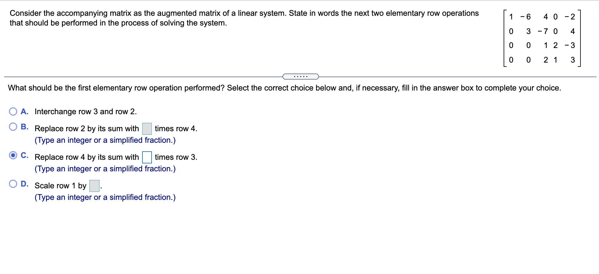 Solved Consider the accompanying matrix as the augmented | Chegg.com