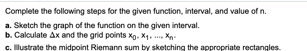 Solved Complete the following steps for the given function, | Chegg.com