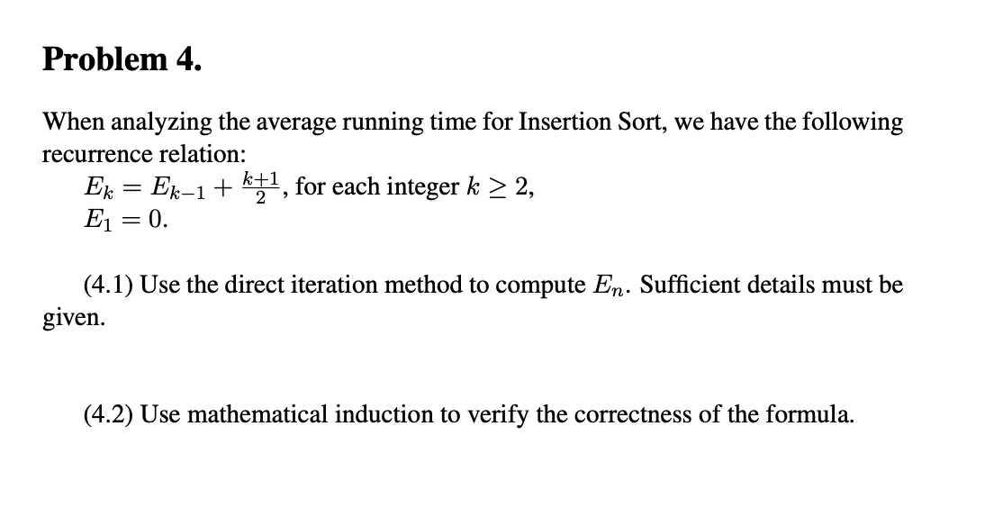 Solved Problem 4. When analyzing the average running time | Chegg.com