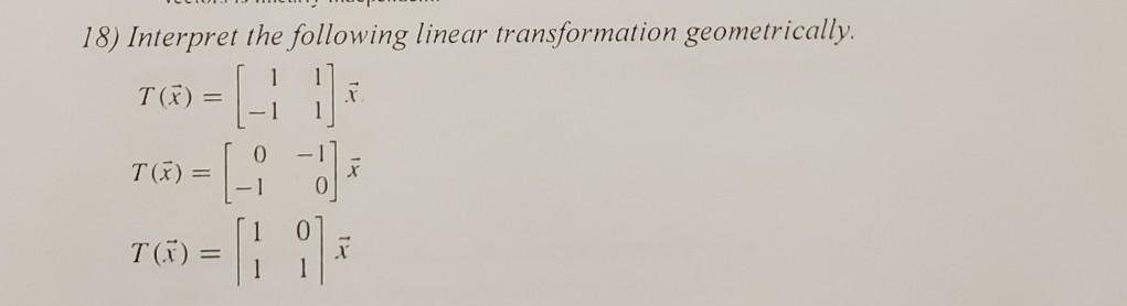 Solved 18) Interpret the following linear transformation | Chegg.com