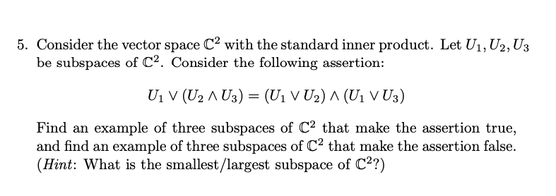 Solved 5. Consider the vector space C2 with the standard | Chegg.com