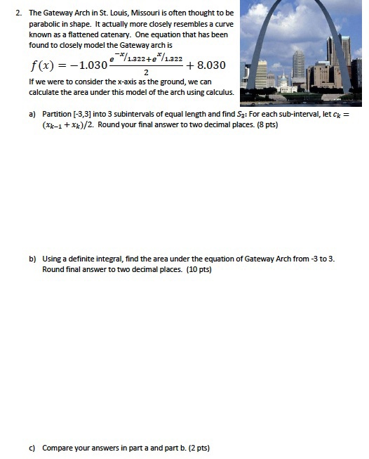 Solved 2. The Gateway Arch in St. Louis, Missouri is often | Chegg.com