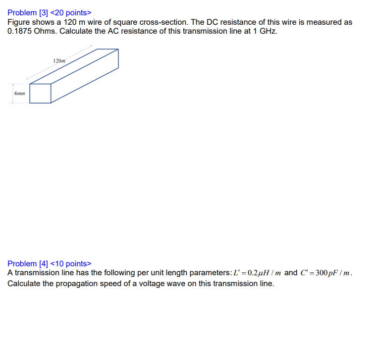 Solved Problem [3] Figure shows a 120 m wire of | Chegg.com