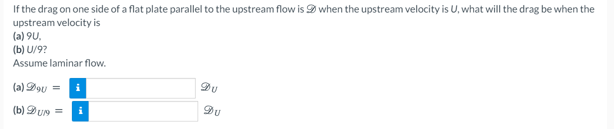 Solved If the drag on one side of a flat plate parallel to | Chegg.com
