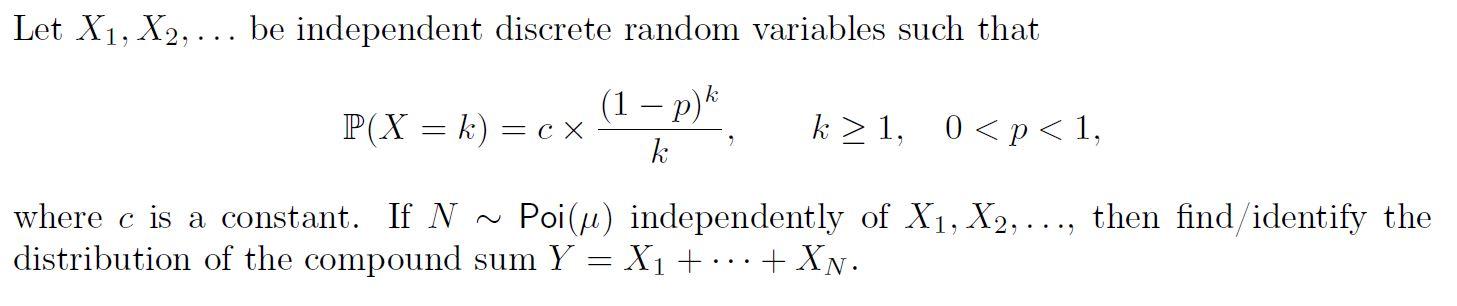 Solved Let X1, X2, ... be independent discrete random | Chegg.com