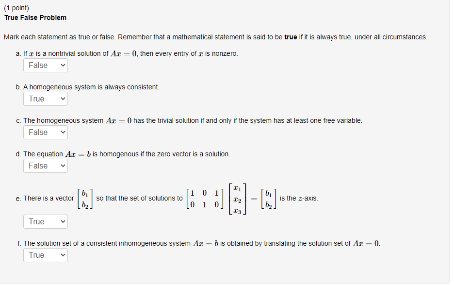Solved (1 point) True False Problem Mark each statement as | Chegg.com