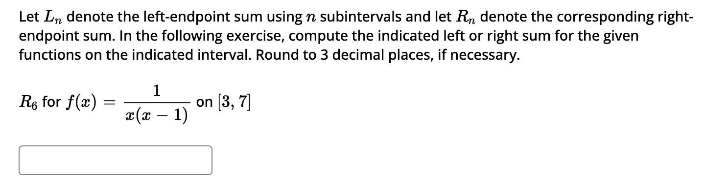 Solved Let Ln denote the left-endpoint sum using n | Chegg.com