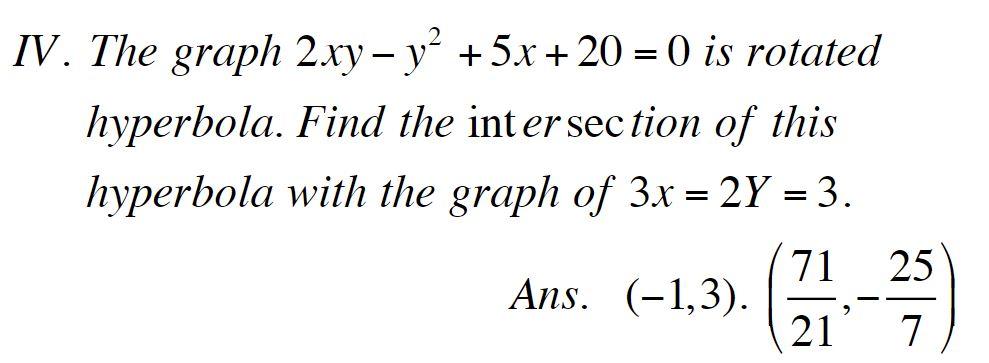 Solved IV. The graph 2xy - y2 + 5x + 20 = 0 is rotated | Chegg.com