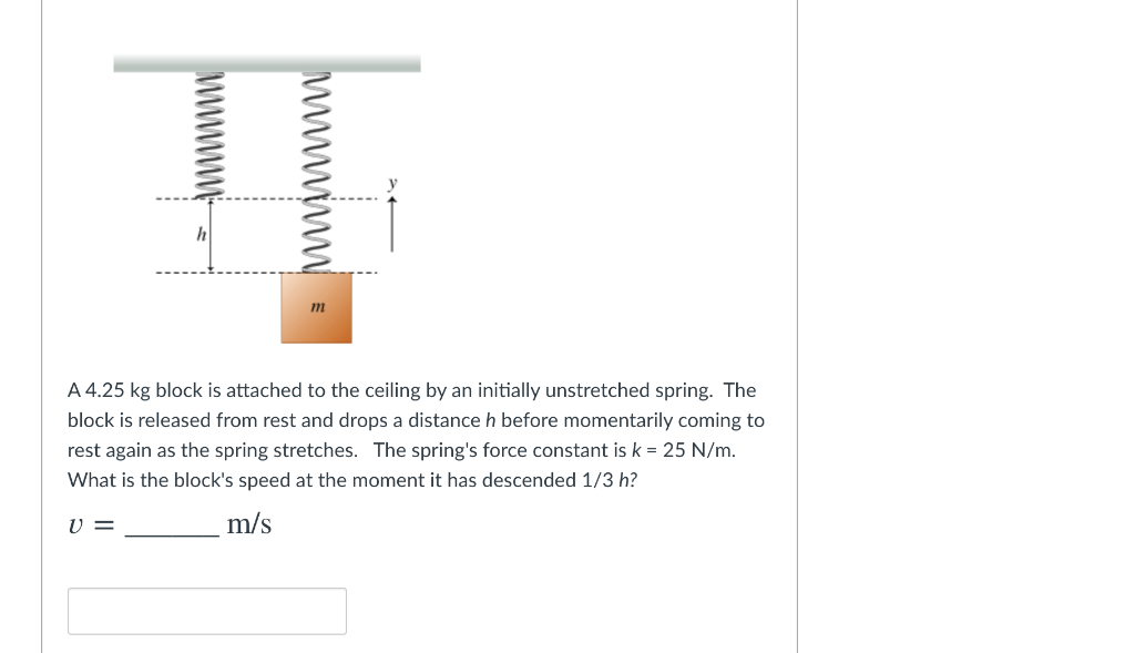 Solved MM h m A4.25 kg block is attached to the ceiling by | Chegg.com