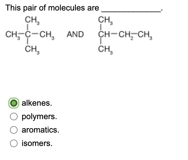 Solved This pair of molecules are AND alkenes. polymers. | Chegg.com