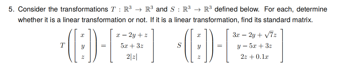 Solved 5. Consider the transformations T:R3→R3 and S:R3→R3 | Chegg.com