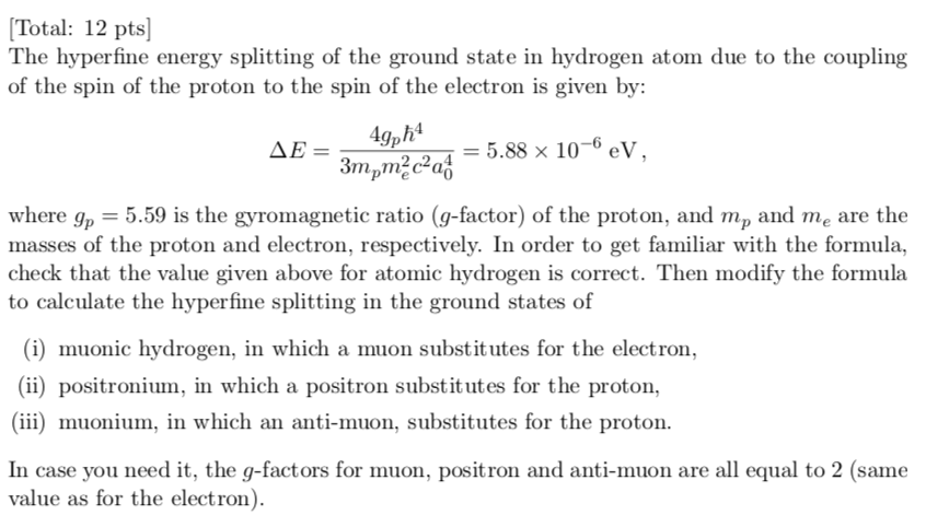 Solved Total: 12 pts] The hyperfine energy splitting of the | Chegg.com