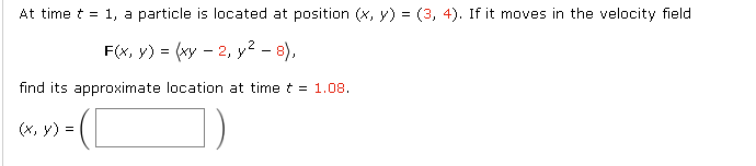Solved At time t = 1, ﻿a particle is located at position (x, | Chegg.com